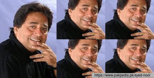 Syed Noor - Pakpedia | Pakistan's Biggest Online Encyclopedia